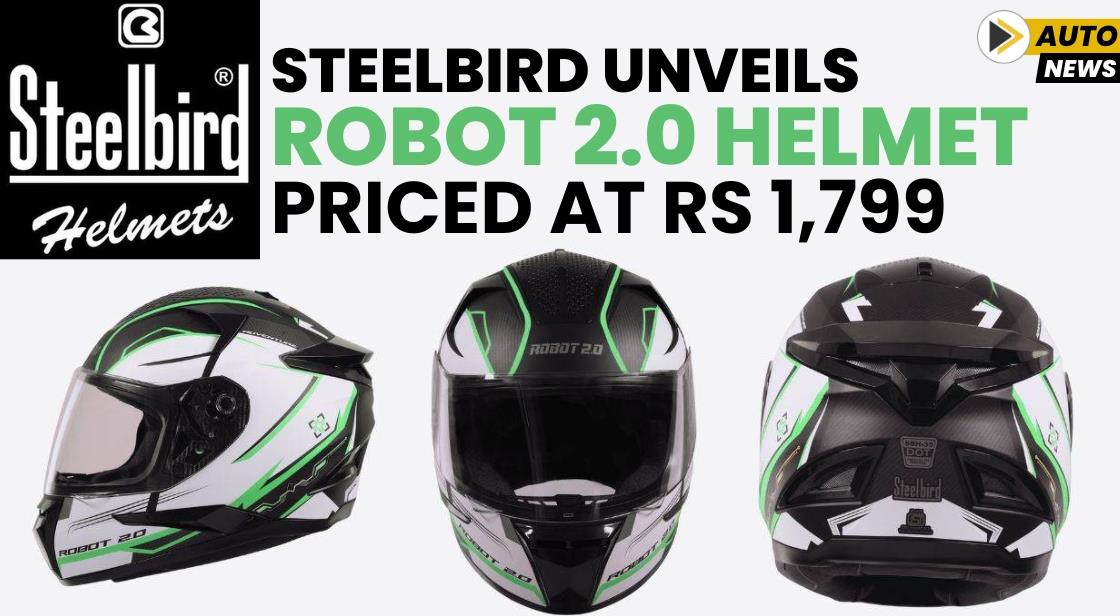 Steelbird Unveils Robot 2.0 Helmet Priced at Rs 1799