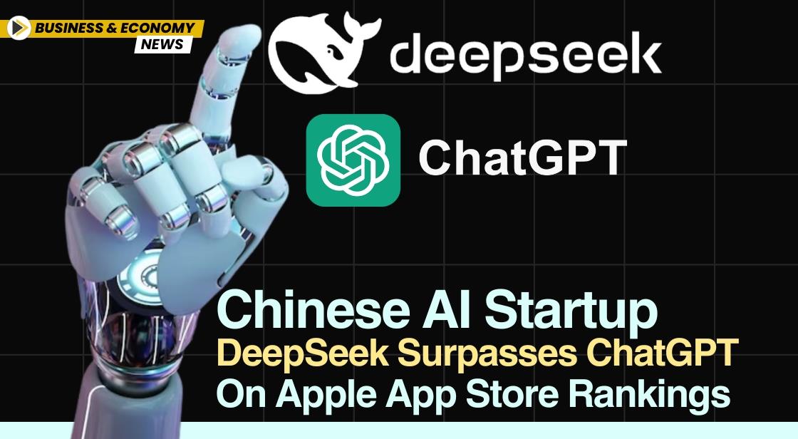 Chinese AI Startup DeepSeek Surpasses ChatGPT on Apple App Store Rankings