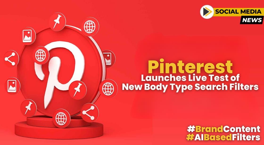 Pinterest Launches Live Test of New Body Type Search Filters