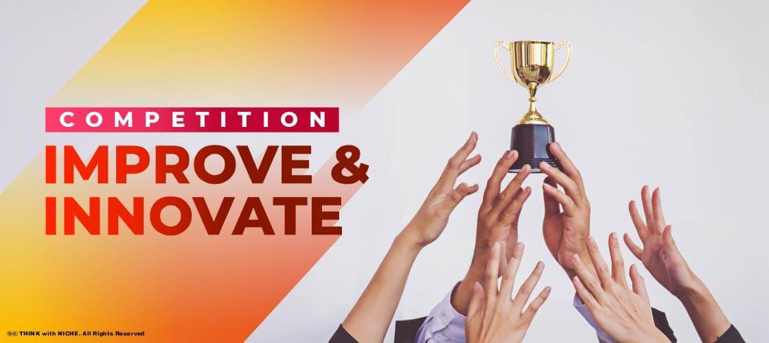 Competition Improve And Innovate