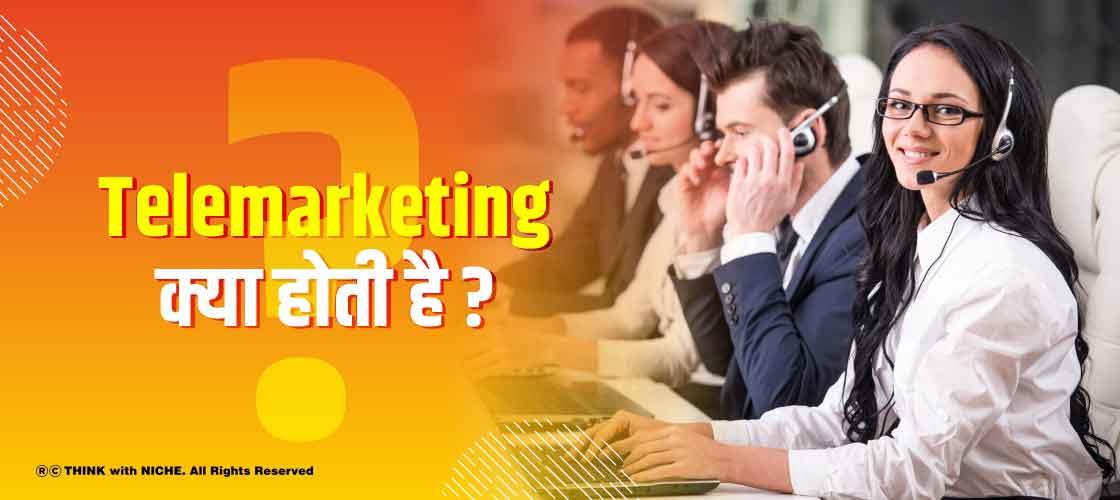 Telemarketing क्या होती है?