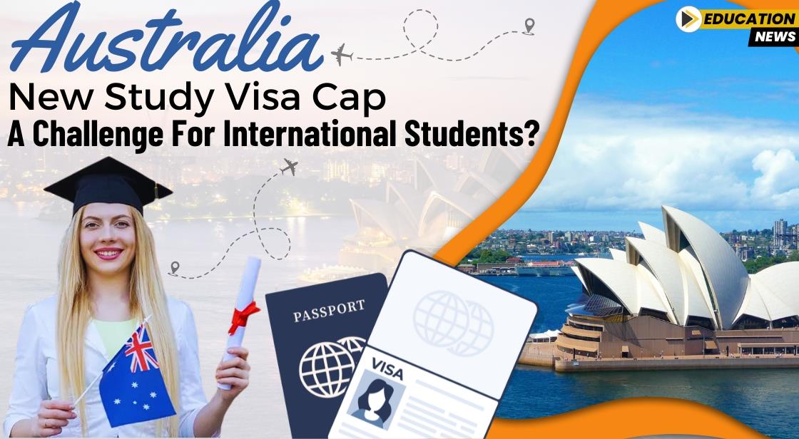 Australia s New Study Visa Cap: A Challenge for International Students