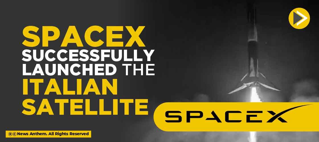 SpaceX Successfully launched the Italian Satellite