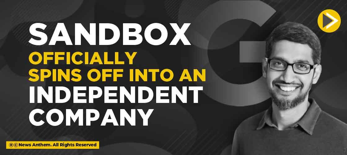 Sandbox Officially Spins off into an Independent Company