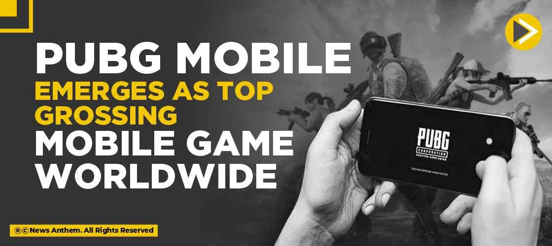 Pubg Mobile Emerges As Top Grossing Mobile Game Worldwide 7621