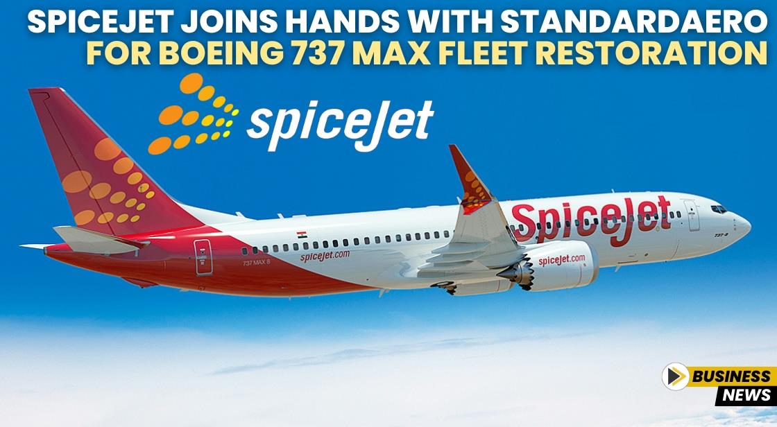 SpiceJet Joins Hands with StandardAero for Boeing 737 MAX Fleet Restoration