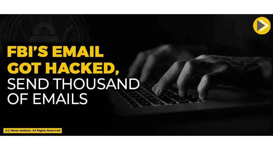 FBI’s Email Got Hacked, Send Thousand of Emails