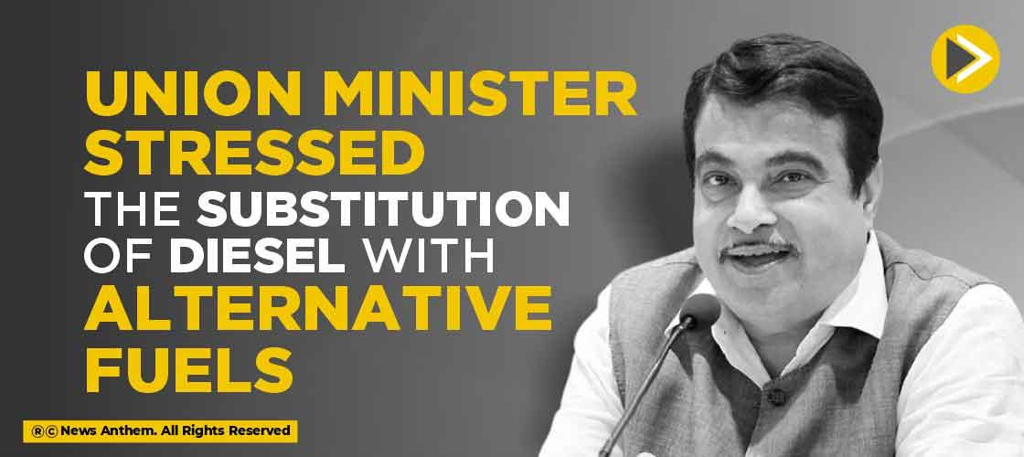 Union Minister Stressed the Substitution of Diesel with Alternative Fuels