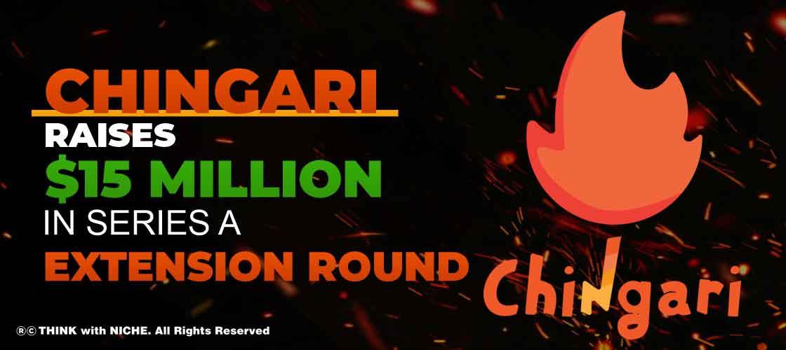 Chingari raises $15 Million in Series A Extension Round