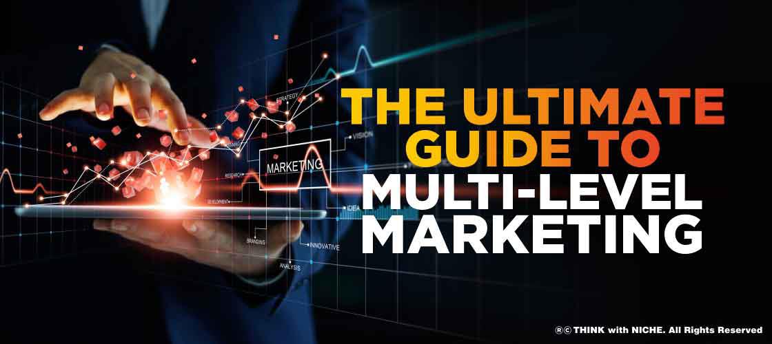 The Ultimate Guide to Multi-Level Marketing The Ultimate Guide to Multi-Level Marketing