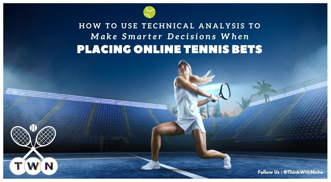 How to Use Technical Analysis to Make Smarter Decisions When Placing ...