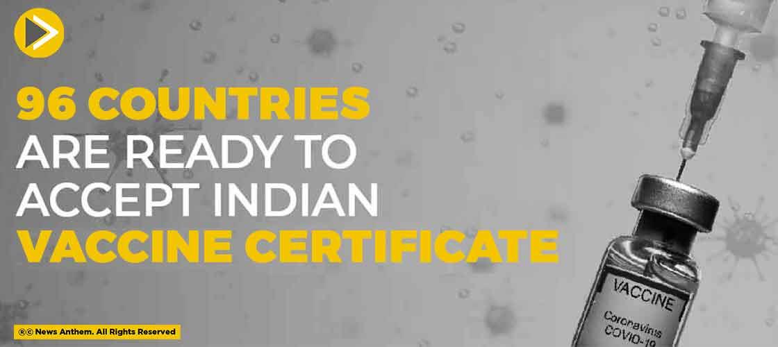 96 Countries Are Ready to Accept Indian Vaccine Certificate