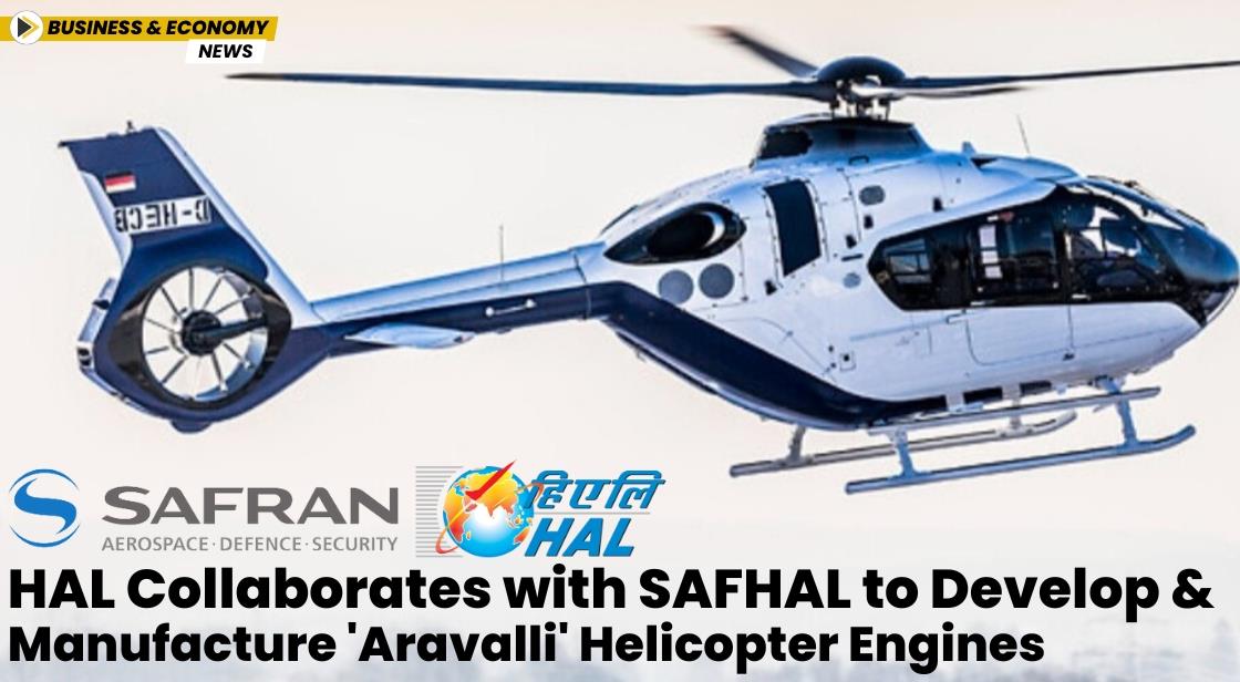 HAL Collaborates with SAFHAL to Develop and Manufacture Aravalli ...