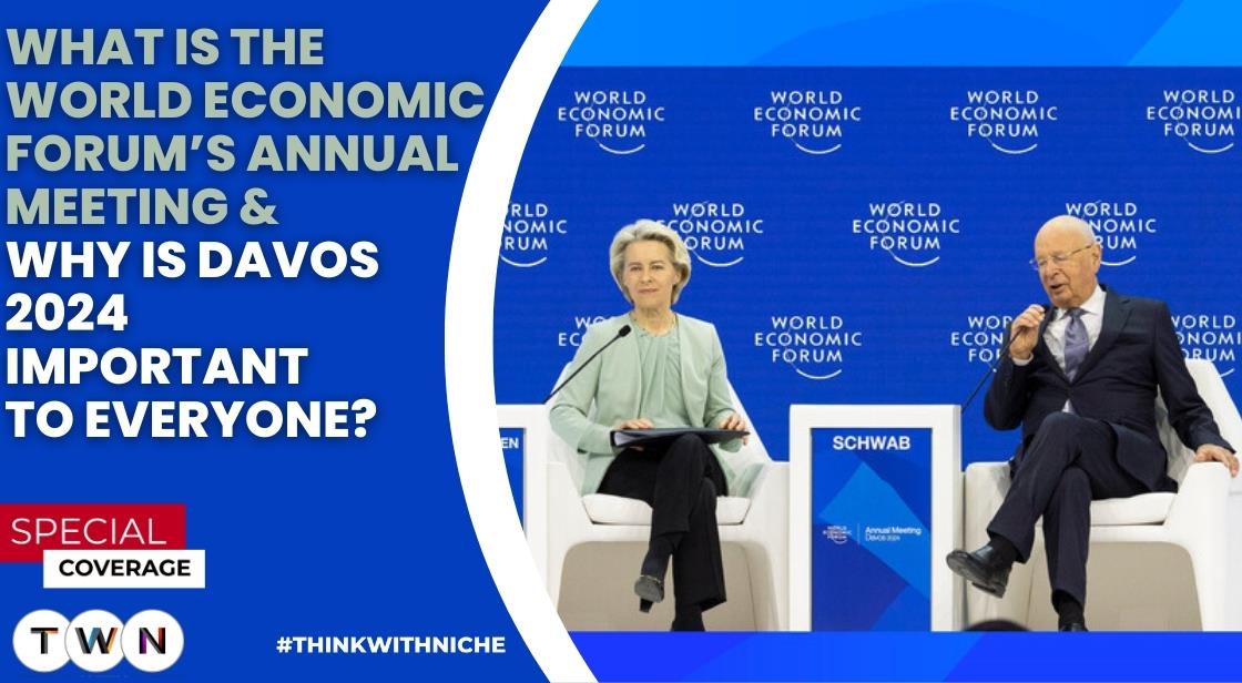 What Is World Economic Forums Annual Meeting And Why Is Davos 2024