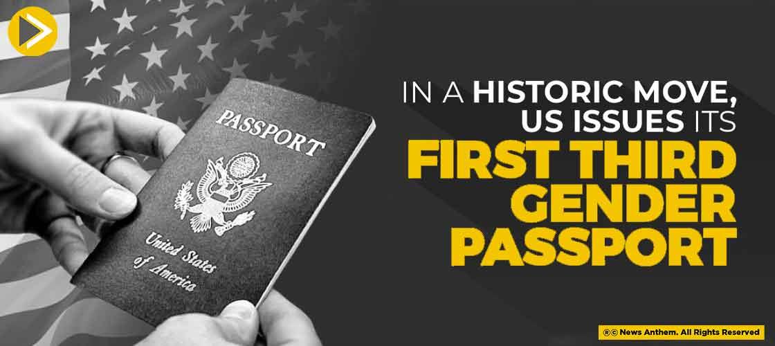 In A Historic Move Us Issues Its First Third Gender Passport