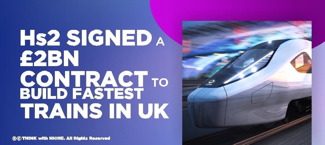 HS2 signed a £2bn contract to build fastest trains in UK