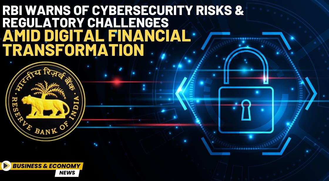RBI Warns of Cybersecurity Risks and Regulatory Challenges Amid Digital ...