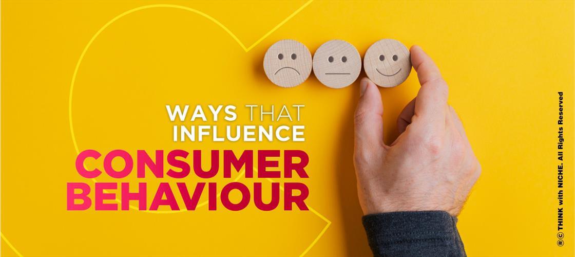 Ways That Influence Consumer Behaviour