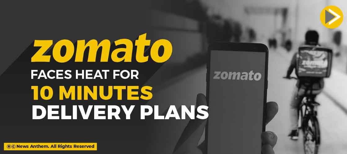Zomato Faces heat for 10 Minutes Delivery Plans