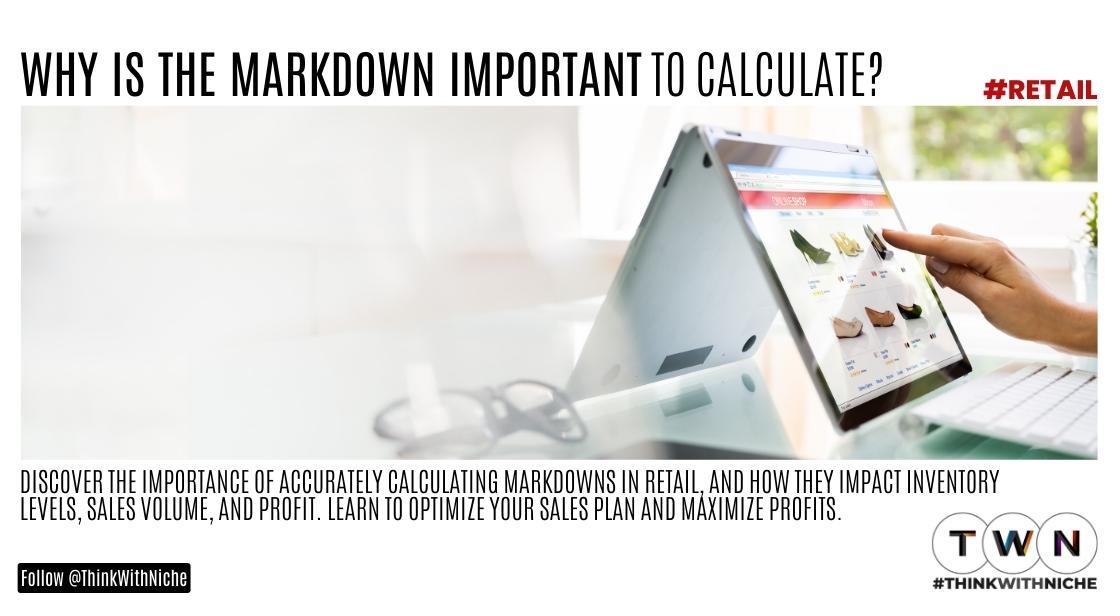 Why Is The Markdown Important To Calculate?