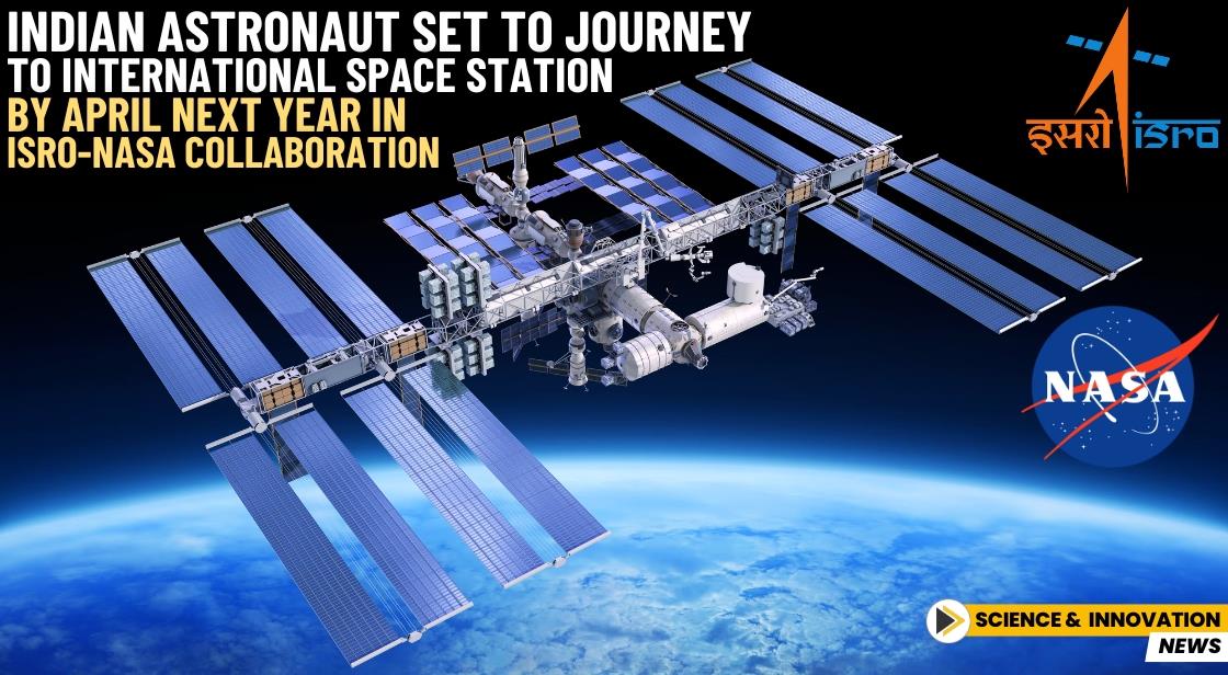 Indian Astronaut Set to Journey to International Space Station by April ...