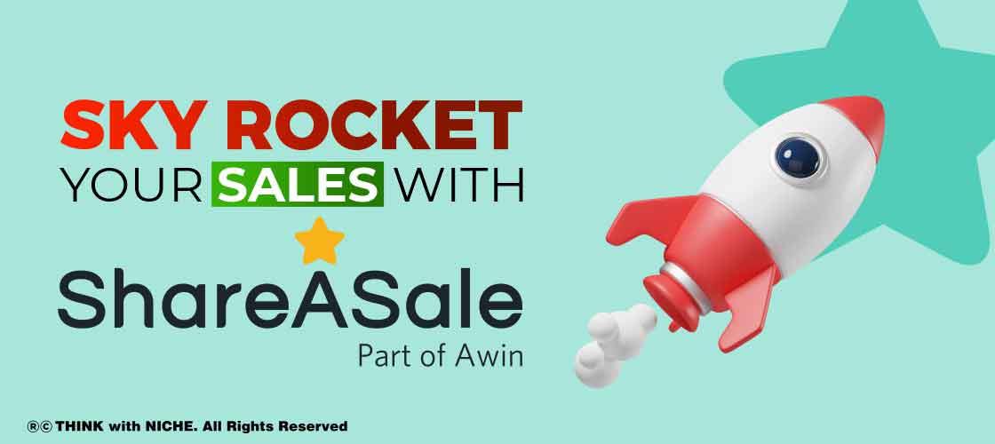 Sky Rocket your Sales with ShareASale