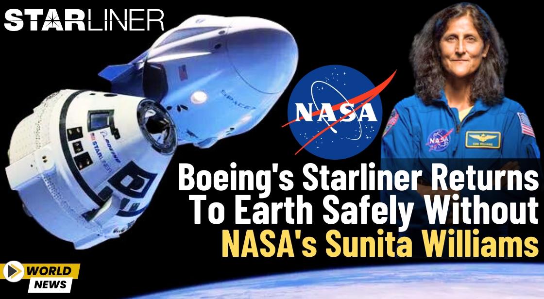 Boeing s Starliner Returns to Earth Safely Without NASA s Sunita Williams