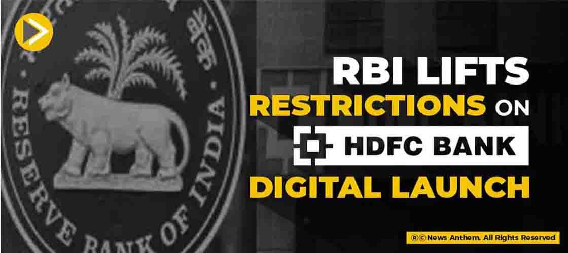 RBI lifts Restrictions on HDFC Bank’s Digital Launch
